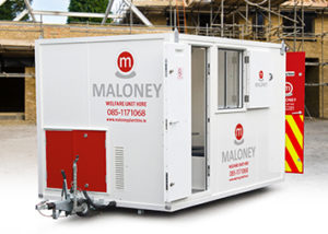 Mobile Welfare Units for Hire in Ireland from Maloney Plant Hire
